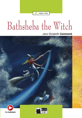 Bathsheba the Witch - Jane Elizabeth Cammack | Graded Readers - ENGLISH ...