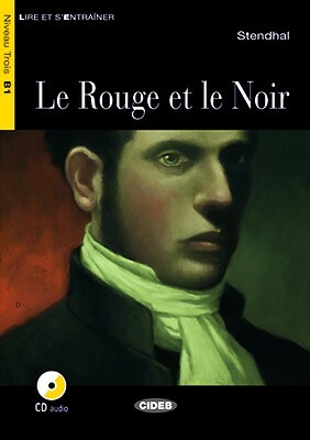 Le Rouge et le Noir - Stendhal | Graded Readers - FRENCH - B1 | Books ...
