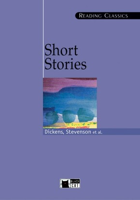 Short Stories - Robert Louis Stevenson, Charles Dickens, et al ...